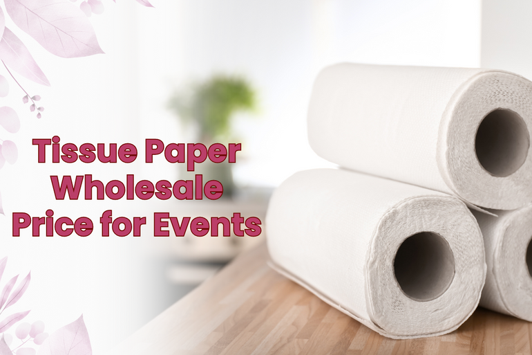 Meta Tissue Paper Wholesale Price for Events – Beeta Tissue