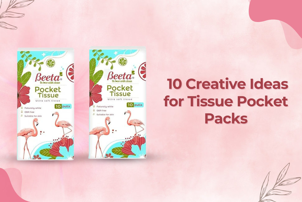 10 Creative Ideas for Tissue Pocket Packs – Beeta Tissue